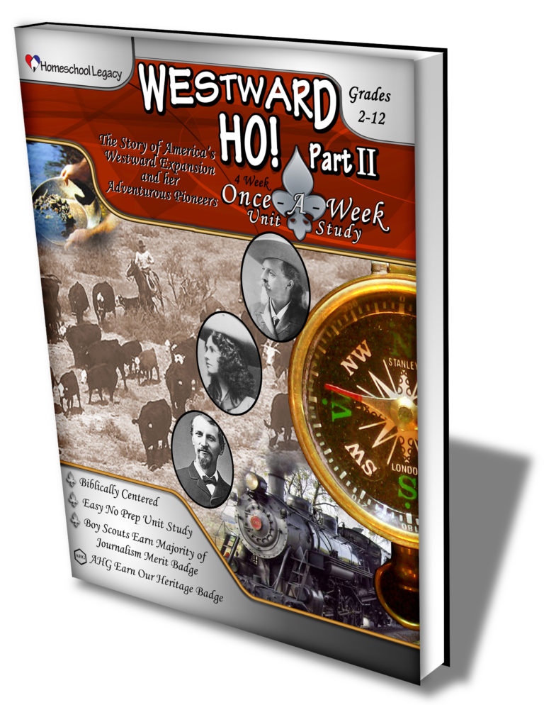 Westward Ho! Part II - The Story of the Gold Rush, prairie life, the ...