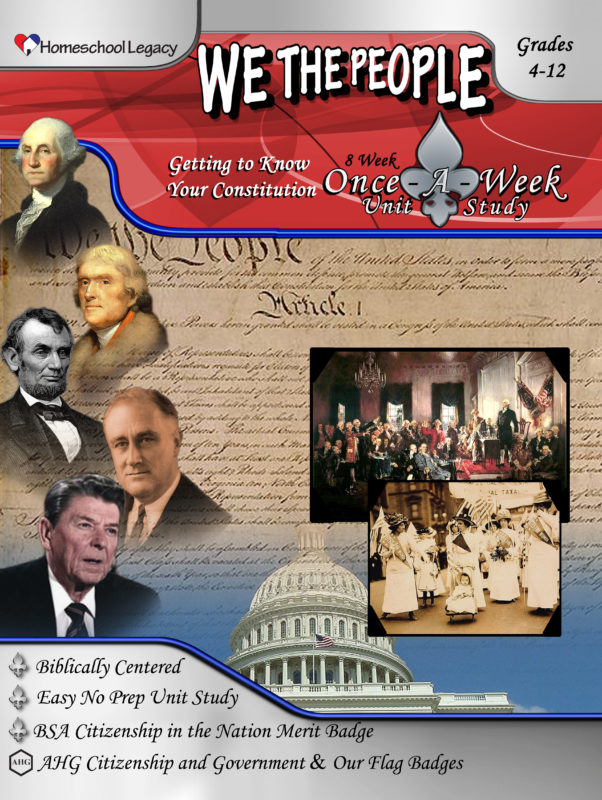 We the People: Getting to Know Your Constitution - Homeschool Legacy